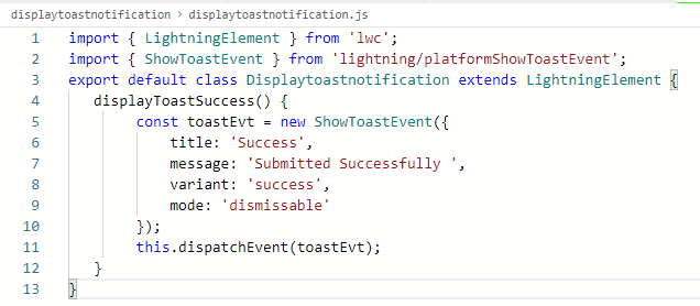 How to Display Toast Notifications in Salesforce Lightning Web Component How to Display Toast Notifications in Salesforce Lightning Web Component