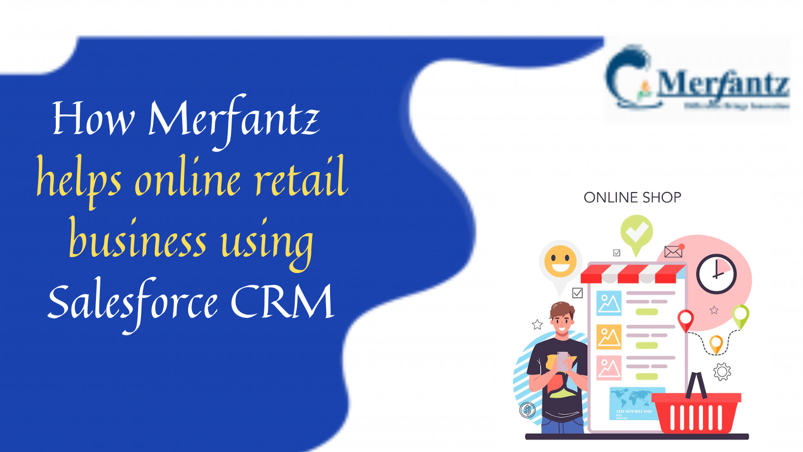 How Merfantz Helps Online Retail Business Using Salesforce Crm