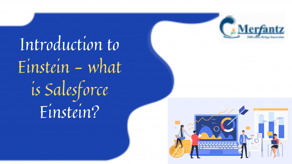 Introduction to Einstein - what is Salesforce Einstein?
