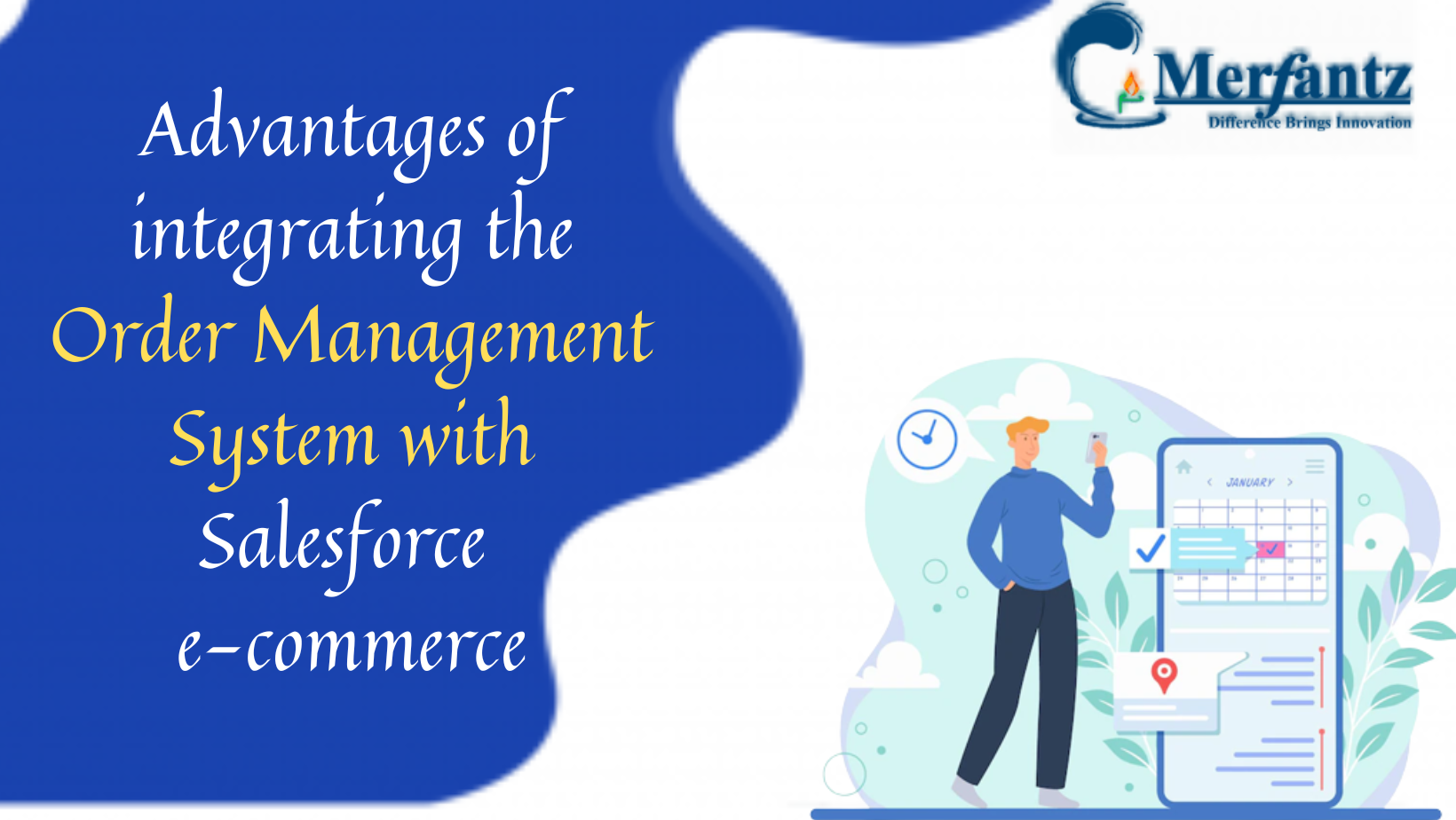 Advantages Of Integrating The Order Management System With Salesforce E Commerce