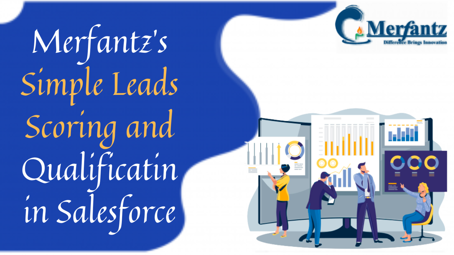 Merfantz's Simple Leads Scoring and Qualification in Salesforce