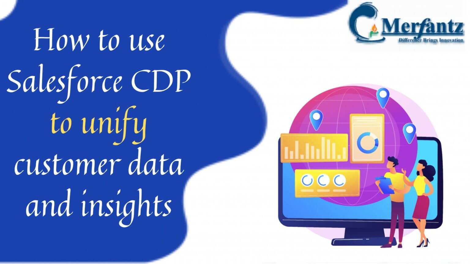 How to use Salesforce CDP to unify customer data and insights