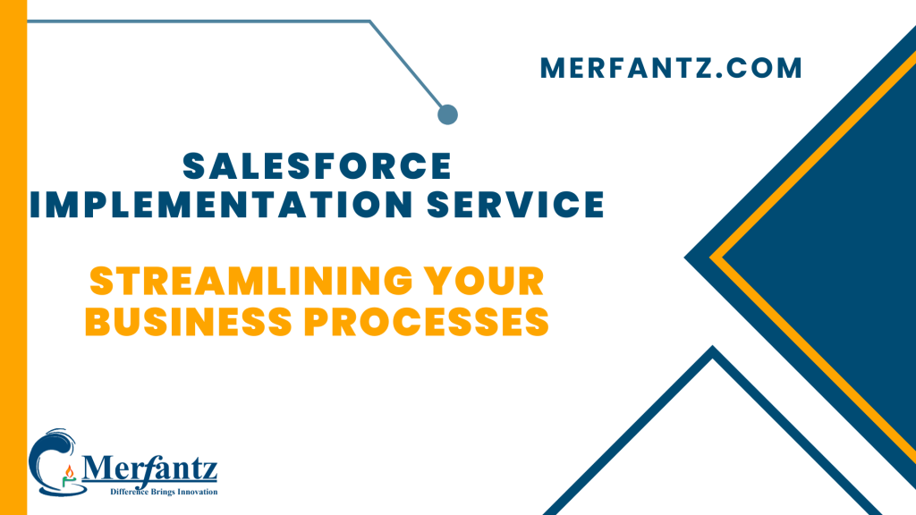 Salesforce Implementation Services Streamlining Your Business Processes