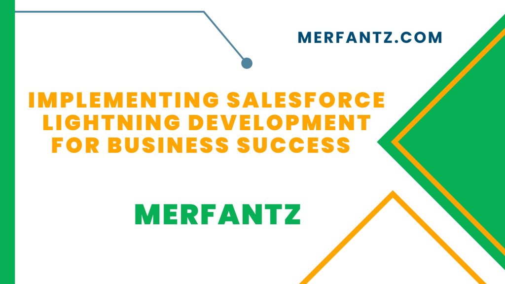 Salesforce Lightning Development Success Boost Business Efficiency
