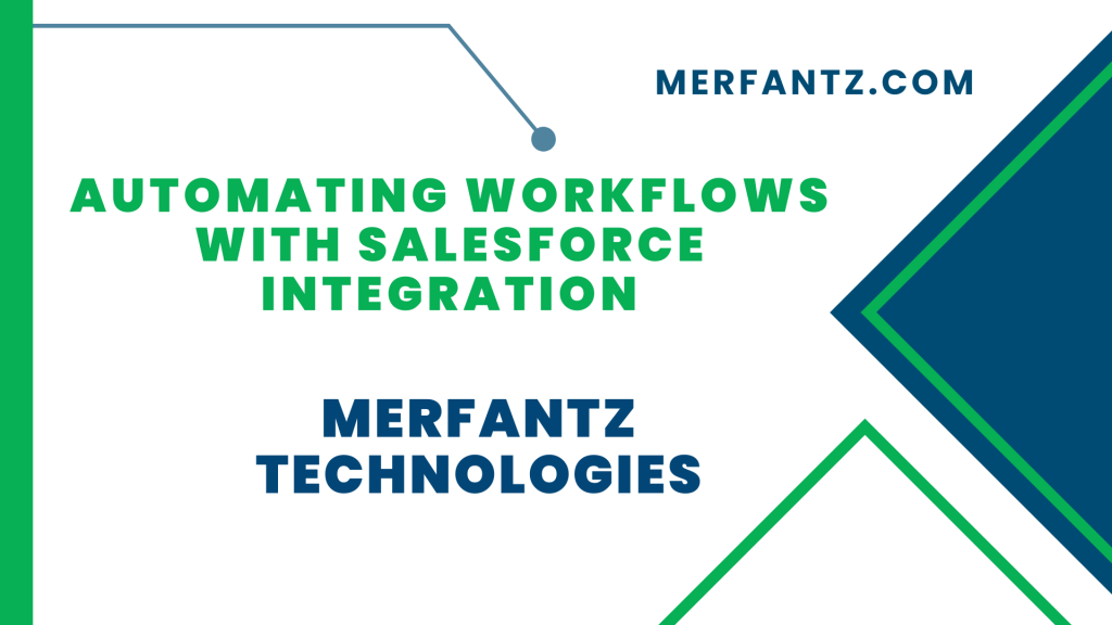 Salesforce Integration Workflow Automation | Boost Efficiency