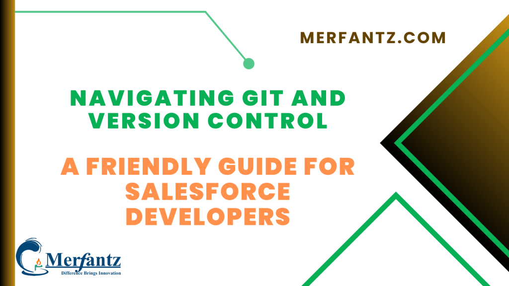 Git Version Control: A Guide for Salesforce Developers