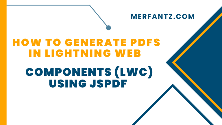 How to Generate PDFs in Lightning Web Components (LWC) Using jsPDF