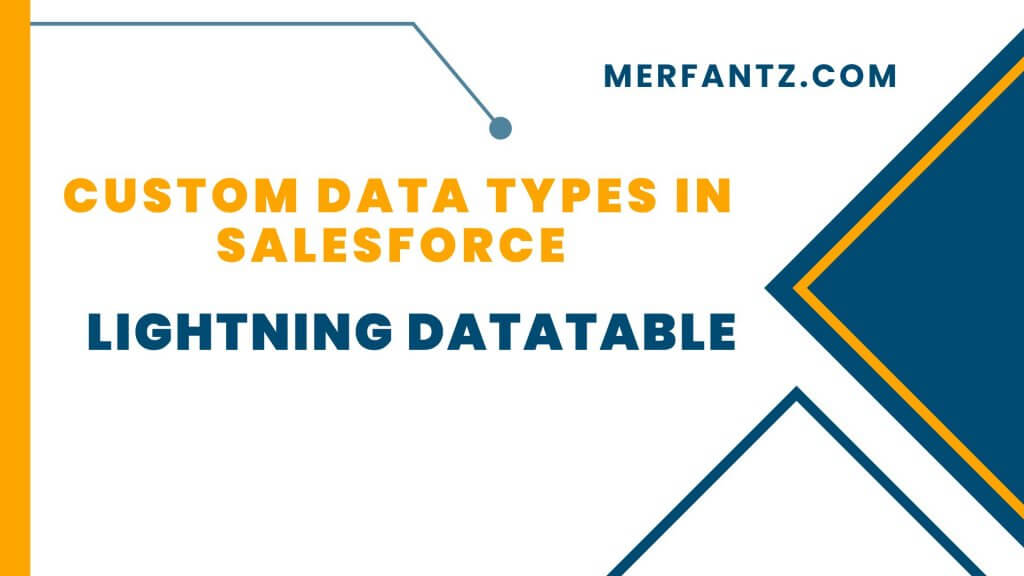 Custom Data Types in Salesforce Lightning Datatable