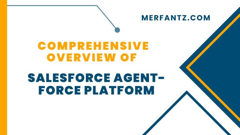 Comprehensive Overview of Salesforce Agent-Force Platform