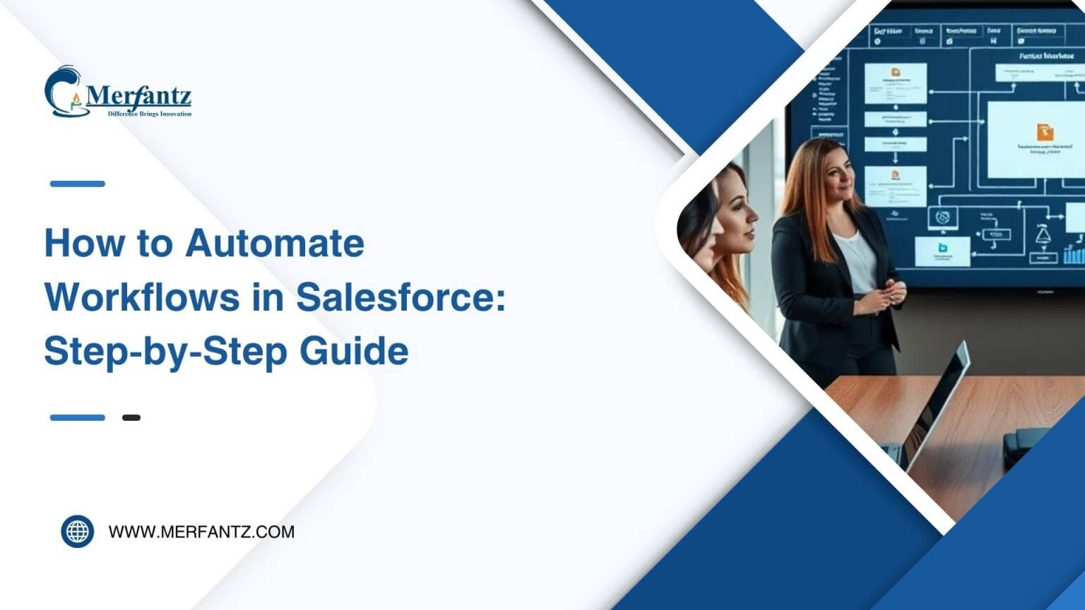 How to Automate Workflows in Salesforce: Step-by-Step Guide